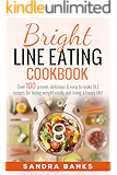 Bright Line Eating: The Science of Living Happy, Thin & Free - Kindle ...