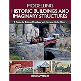 Creating the Rural Scene: A Guide for Railway Modellers and Diorama ...