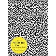 The Pattern Base: Over 550 Contemporary Textile and Surface Designs: O ...