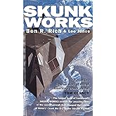 Skunk Works: A Personal Memoir of My Years at Lockheed: Ben R. Rich ...