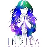INDILA - Mini World - Amazon.com Music