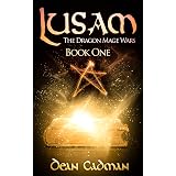 Amazon.com: Lusam: The Dragon Mage Wars Book Four eBook: Cadman, Dean ...