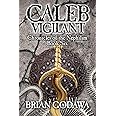 Caleb Vigilant (Chronicles of the Nephilim): Godawa, Brian ...
