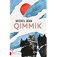 Qimmik : Jean, Michel: Amazon.ca: Books
