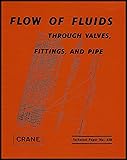 Flow of Fluids Through Valves, Fittings, and Pipe (TP-410 (US edition ...