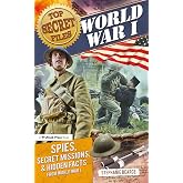 Top Secret Files: World War II, Spies, Secret Missions, and Hidden ...
