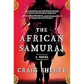 Amazon.com: African Samurai: The True Story of Yasuke, a Legendary ...