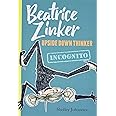 Incognito (Beatrice Zinker, Upside Down Thinker, 2): Johannes, Shelley ...