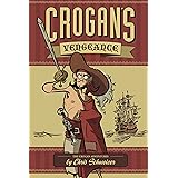 Crogan's March (The Crogan Adventures): Schweizer, Chris: 9781934964248 ...
