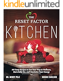 The Reset Factor: 45 Days to Transforming Your Health by Repairing Your ...