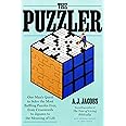 The Puzzler: One Man's Quest to Solve the Most Baffling Puzzles Ever ...