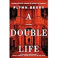 Amazon.com: A Double Life: 9780735224964: Berry, Flynn: Books