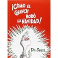 Amazon.com: ¡ Cómo el Grinch robó la Navidad ! (Spanish Edition ...