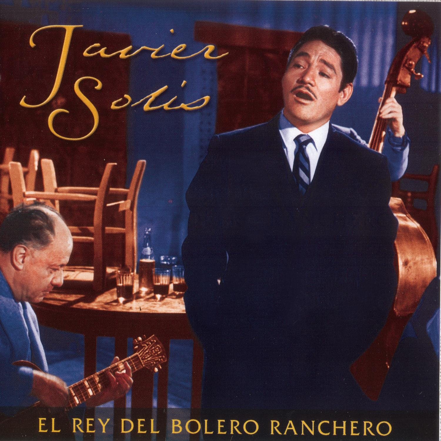 El Rey Del Bolero Ranchero: Javier Solis: Amazon.es: CDs y vinilos}