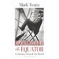 Amazon.com: Following the Equator: A Journey Around the World ...