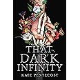 Amazon.com: That Dark Infinity: 9780759557833: Pentecost, Kate: Books
