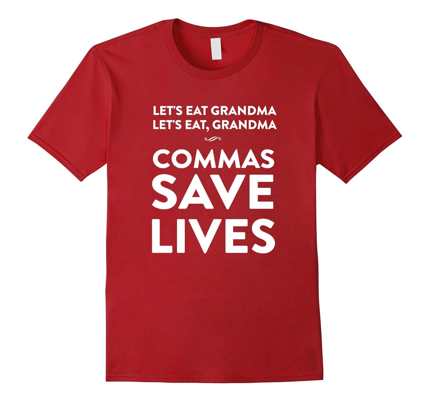 Commas Save Lives T-Shirt (Let’s eat grandma)