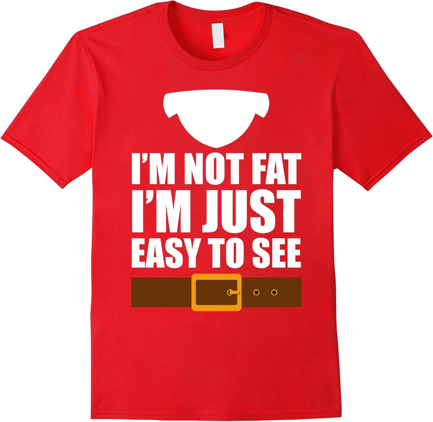 Men's I'M NOT FAT - I'M JUST EASY TO SEE shirt 3XL Red: Amazon.ca ...