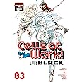 Cells at Work! CODE BLACK 3: Harada, Shigemitsu, Shimizu, Akane, Hatsuyoshiya, Issey ...
