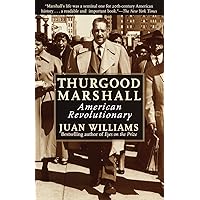 Thurgood Marshall: American Revolutionary: Williams, Juan ...