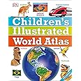 Children's Illustrated World Atlas (DK Children's Illustrated Reference ...