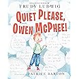 Quiet Please, Owen McPhee!: Ludwig, Trudy, Barton, Patrice ...