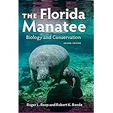 The Florida Manatee: Biology and Conservation: Reep, Roger L., Bonde ...