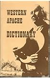 Western Apache-English Dictionary: A Community-Generated Bilingual ...