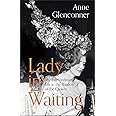 A Lady in Waiting: 9781529359060: Amazon.com: Books