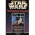 Star Wars: The Annotated Screenplays: Bouzereau, Laurent: 9780345409812 ...