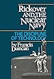 Rickover and the Nuclear Navy: The Discipline of Technology: Duncan ...