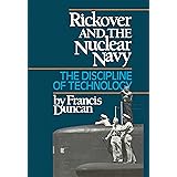 Against the Tide: Rickover's Leadership Principles and the Rise of the ...