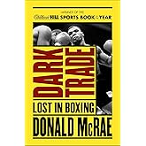 Amazon.com: Dark Trade: Lost in Boxing: 9781949590050: McRae, Donald: Books