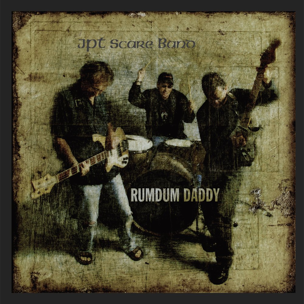 JPT Scare Band - Rumdum Daddy - Amazon.com Music