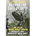 Amazon.com: Beyond the Call of Duty: The Life of Colonel Robert Howard ...