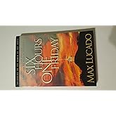 Six Hours One Friday: Anchoring to the Cross (Chronicles of the Cross ...