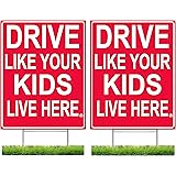 Amazon.com : Drive Like Your Kids Live Here Yard Sign, 12"x18" Red ...