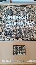 Classical Samkhya: An Interpretation of its History and Meaning: Gerald ...