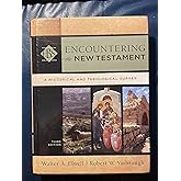 Encountering the New Testament: A Historical and Theological Survey ...
