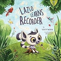 Amazon.com: Lazlo Learns Recorder: 9781734212914: Weber, Vicky, Klot ...