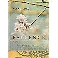Patience: The Art of Peaceful Living: Lokos, Allan: 9781585429004 ...