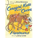 Cowgirl Kate and Cocoa: Silverman, Erica, Lewin, Betsy: 9780152056605 ...
