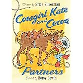 Cowgirl Kate and Cocoa: School Days: Silverman, Erica, Lewin, Betsy ...