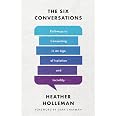 The Six Conversations: Pathways to Connecting in an Age of Isolation ...