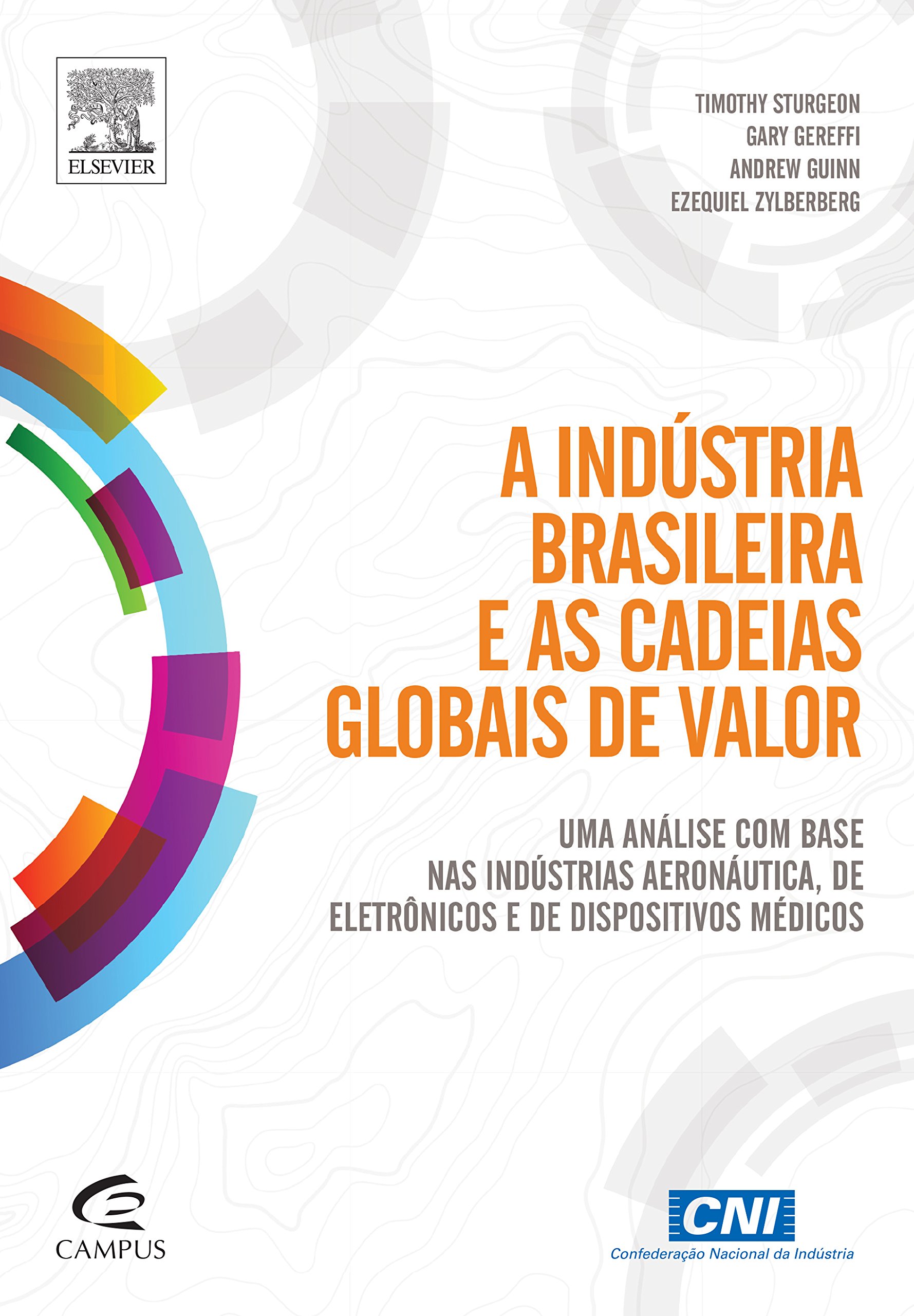 A Indústria Brasileira e as Cadeias Globais de Valor PDF Timothy ...