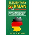 Beginner German with Herr Antrim: A Complete A1 English-German Textbook ...