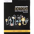 Administracion Exitosa De Proyectos : Gido, Jack, Clements, James: Amazon.com.mx: Libros