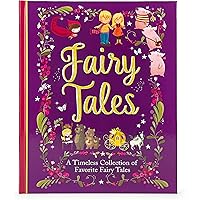 Fairy Tales Treasury: A Timeless Collection of Favorite and Classic ...
