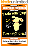 MINIATURE AUSTRALIAN SHEPHERD Expert Dog Training: "Think Like a Dog ...