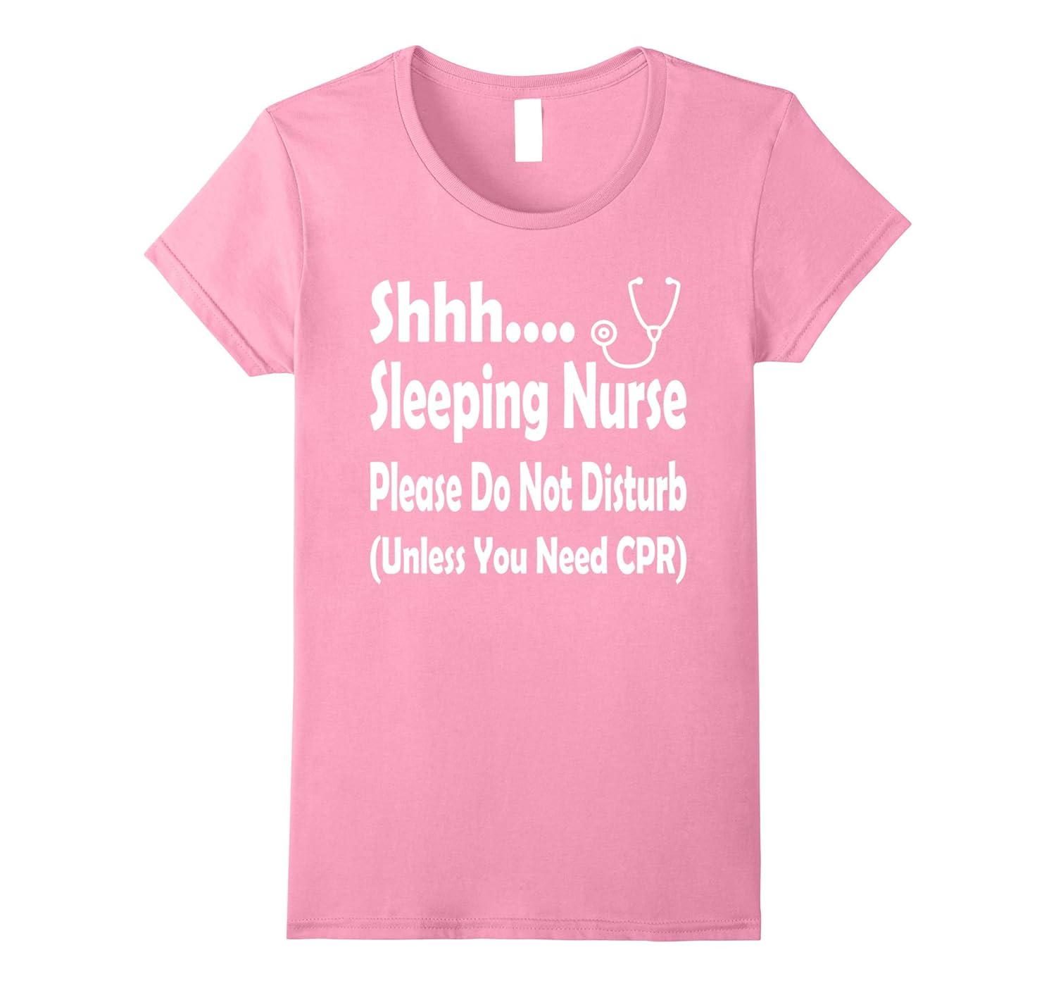 Shhh Sleeping Nurse Please Do Not Disturb Funny Tshirt-4LVS – 4loveshirt